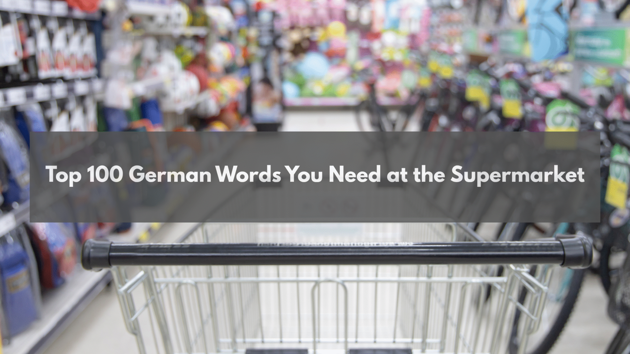 Top 100 German Words You Need at the Supermarket (A1–A2 Level) - learn ...