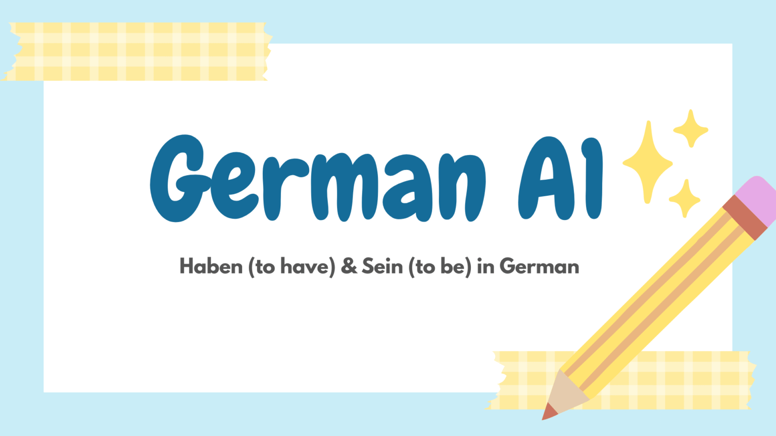 12. German language A1 : Haben (to have) & Sein (to be) in German ...